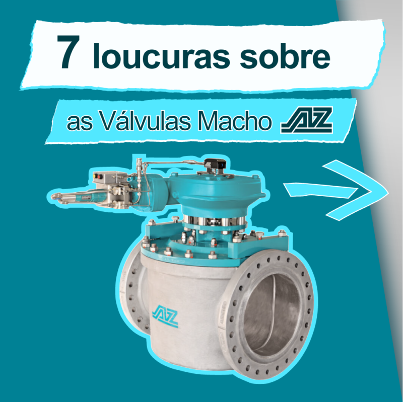 7 loucuras sobre as Válvulas Macho AZ Armaturen - AZ Armaturen